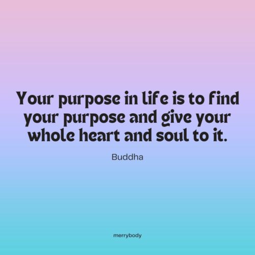40 Inspiring Quotes to Help You Find Your Purpose in Life